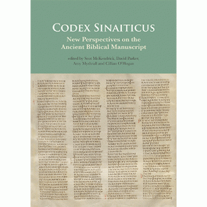 Codex Sinaiticus: New Perspectives on the Ancient Biblical Manuscript ...